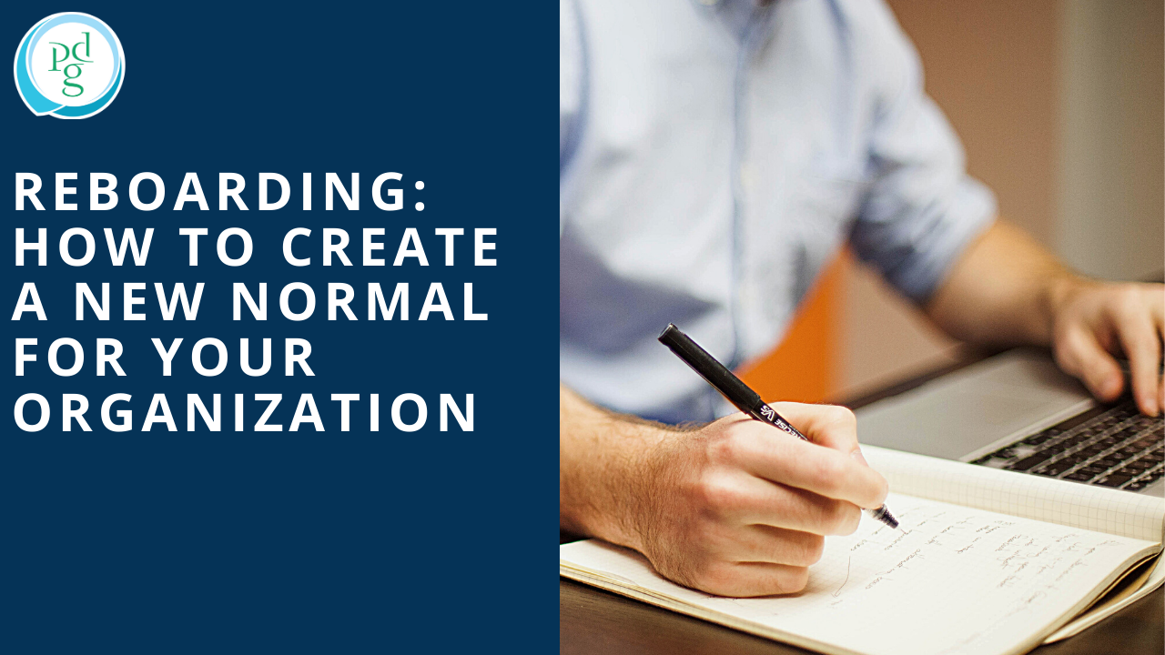 Reboarding: Creating a new normal for your organization